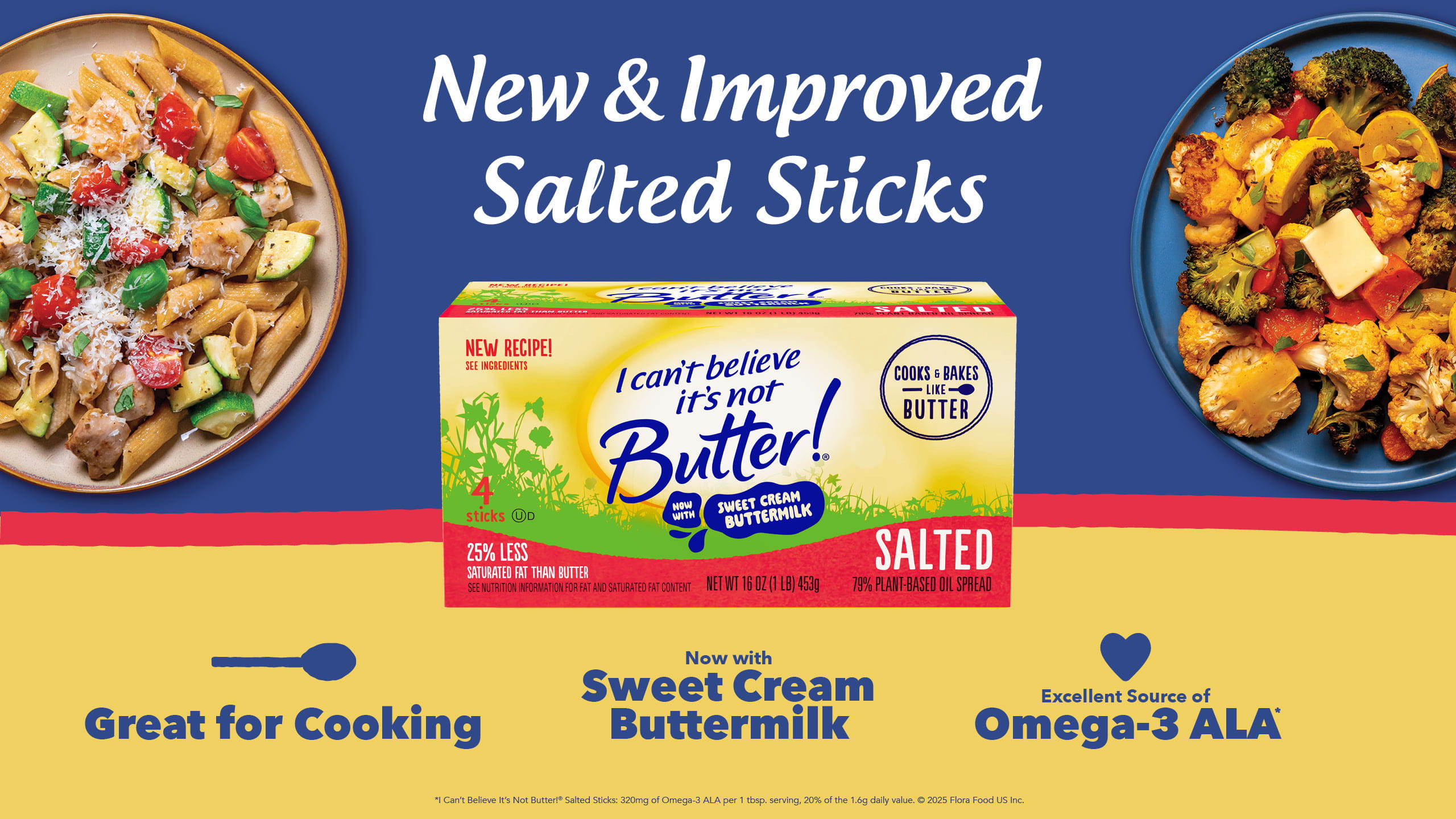 I Can’t Believe It’s Not Butter!®