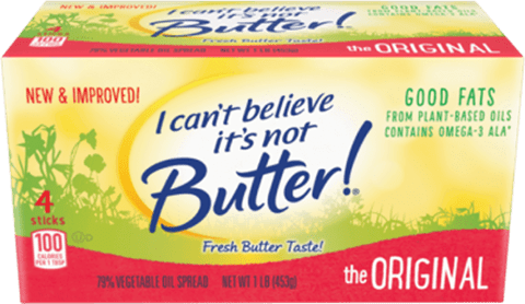 I Can’t Believe It’s Not Butter!®